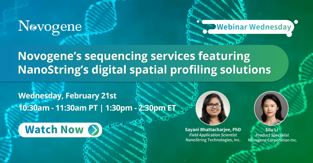 Novogene presents advanced sequencing services featuring NanoString's ...